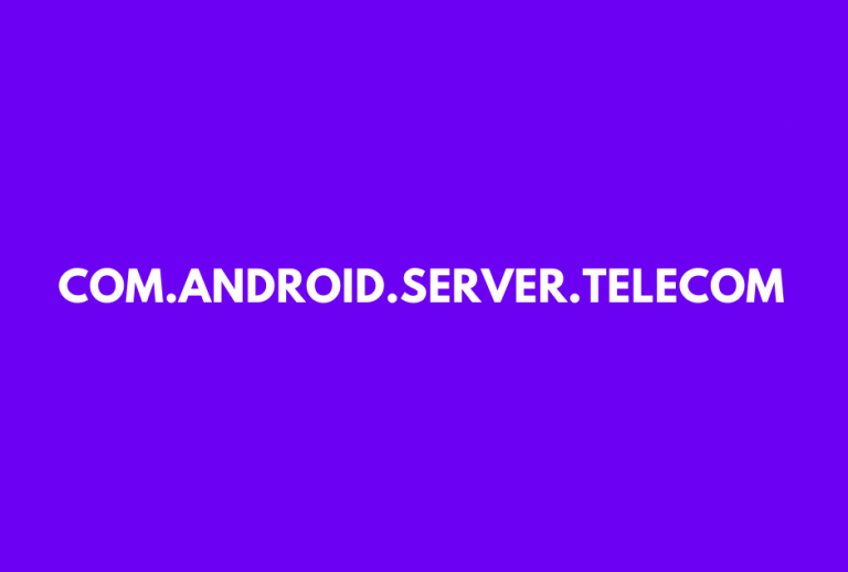 What Is Com.android.server.telecom? | Meaning And Error Fix | Yoodley